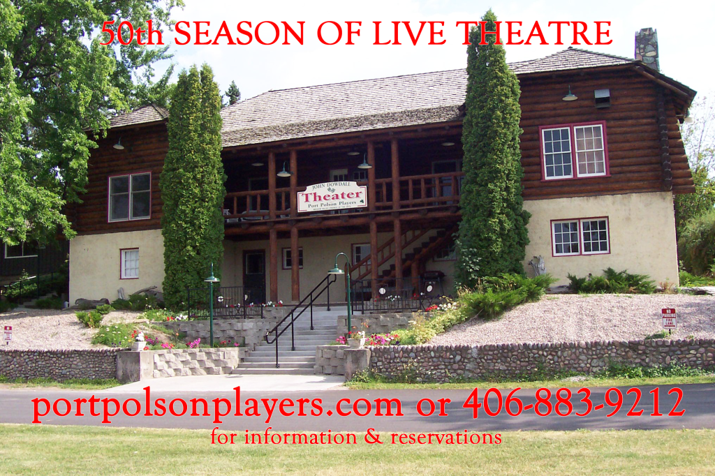 Port Polson Players – Live Theatre on Flathead Lake in Polson Montana